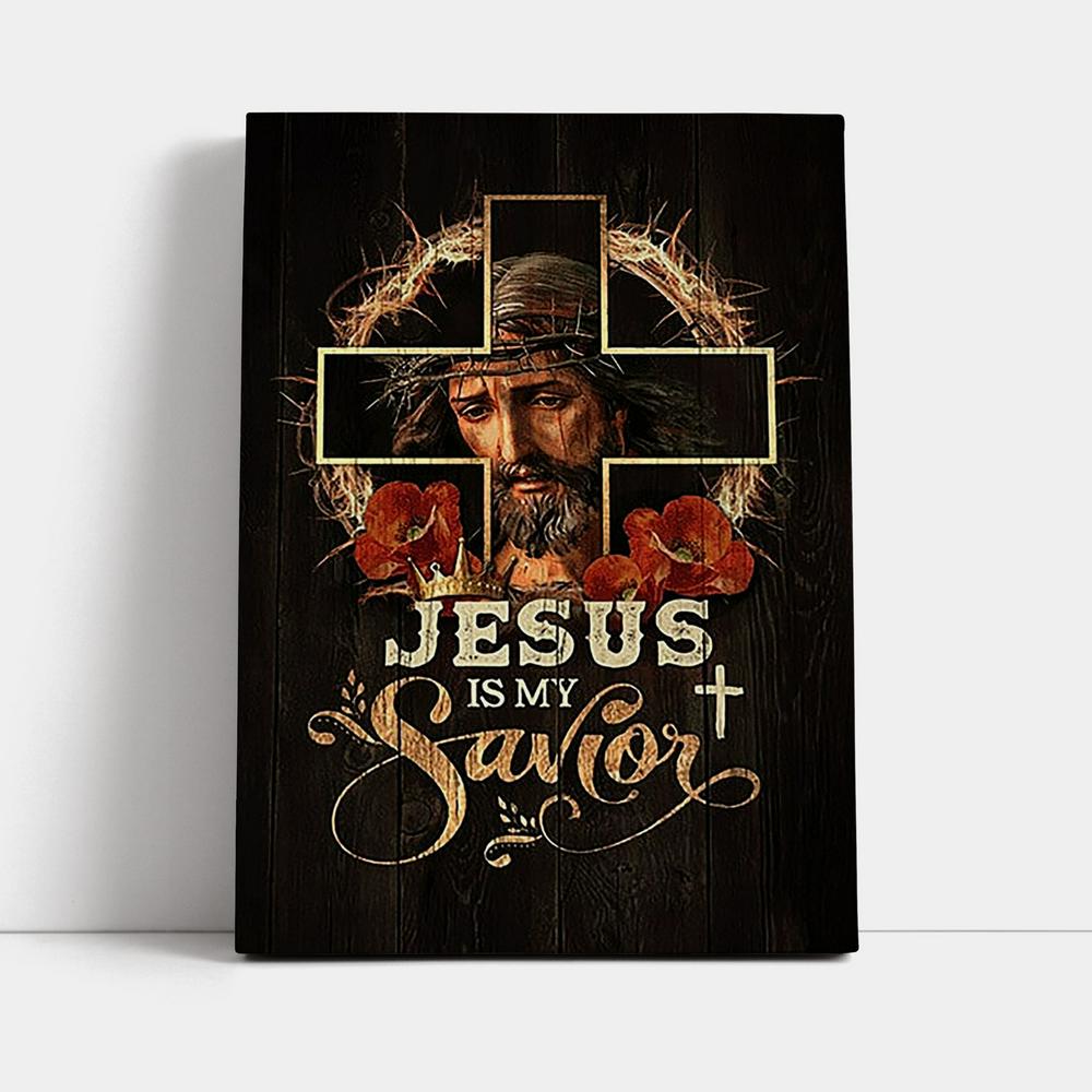 Jesus Is My Savior Crown Of Thorns Red Flowers Canvas Art - Christian – Furlidays Plus
