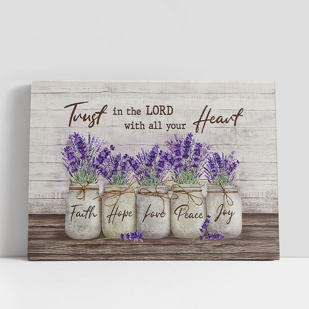 Dried lavender Trust in Lord with all your heart Canvas Wall Art, Bibl ...