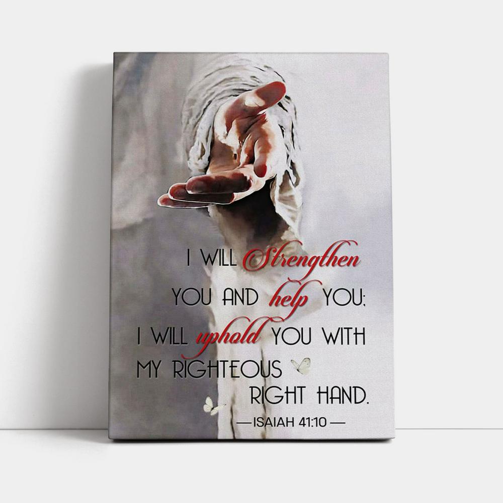 Isaiah 4110 I Will Strengthen You And Help You Bible Verse Wall Decor ...