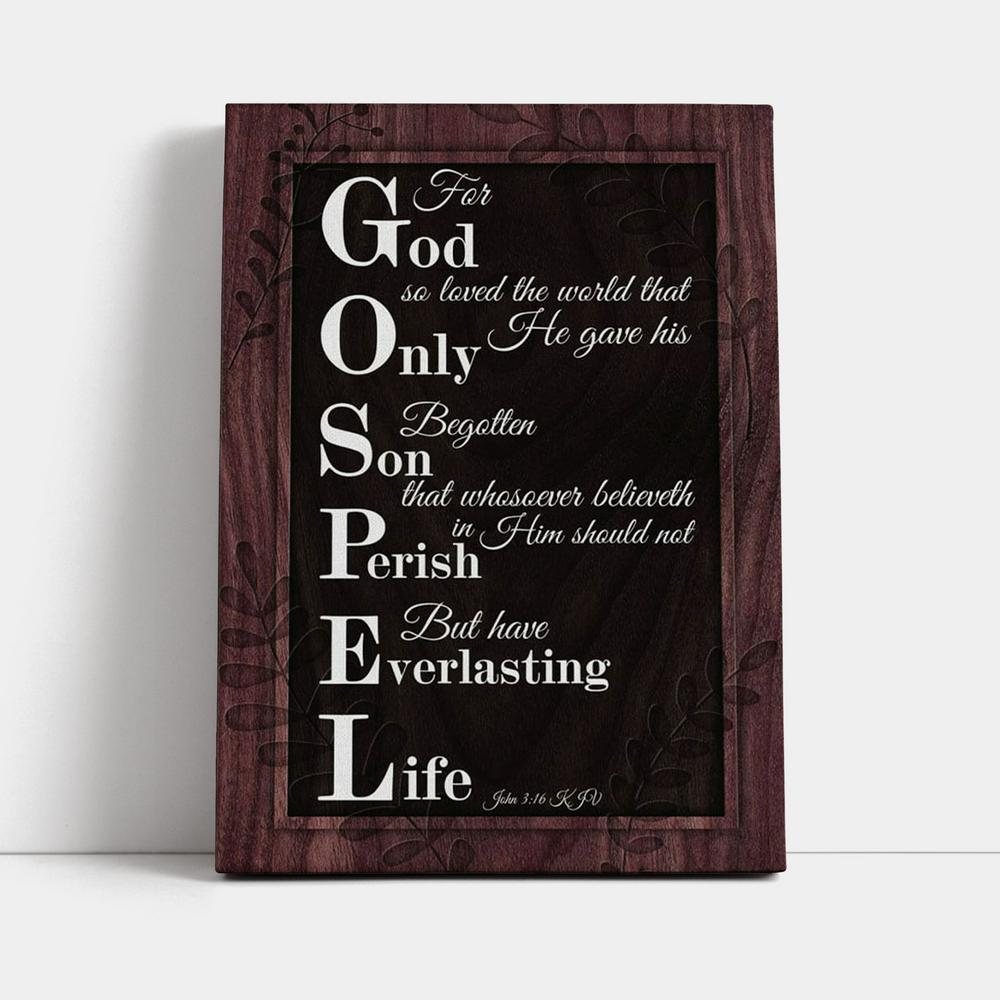 John 316 Kjv For God So Loved The World Scripture Canvas Prints - Bibl ...